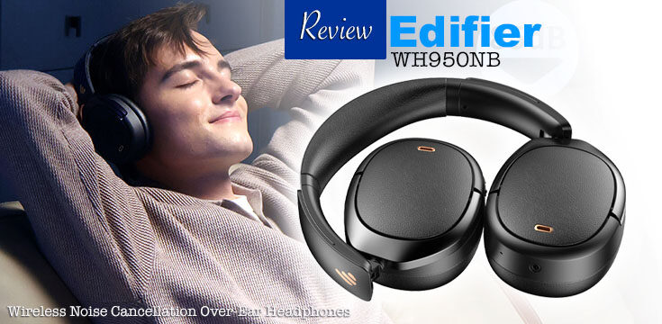 รีวิวเครื่องเสียง Edifier รุ่น WH950NB หูฟังไร้สายแบบครอบหูที่มาพร้อมระบบขจัดเสียงรบกวน Noise ...
